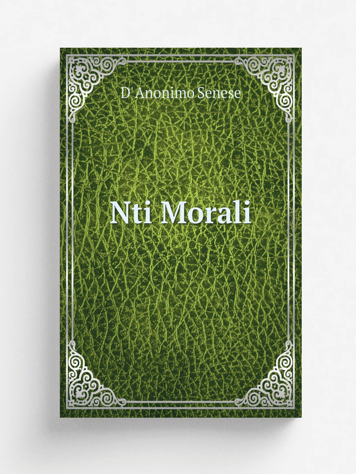 Nti Morali | D' Anonimo Senese | Репринт