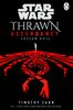 Star Wars: Thrawn Ascendancy - Lesser Evil» (Траун. Доминация: Меньшее зло») — 3 часть трилогии «Траун: Доминация