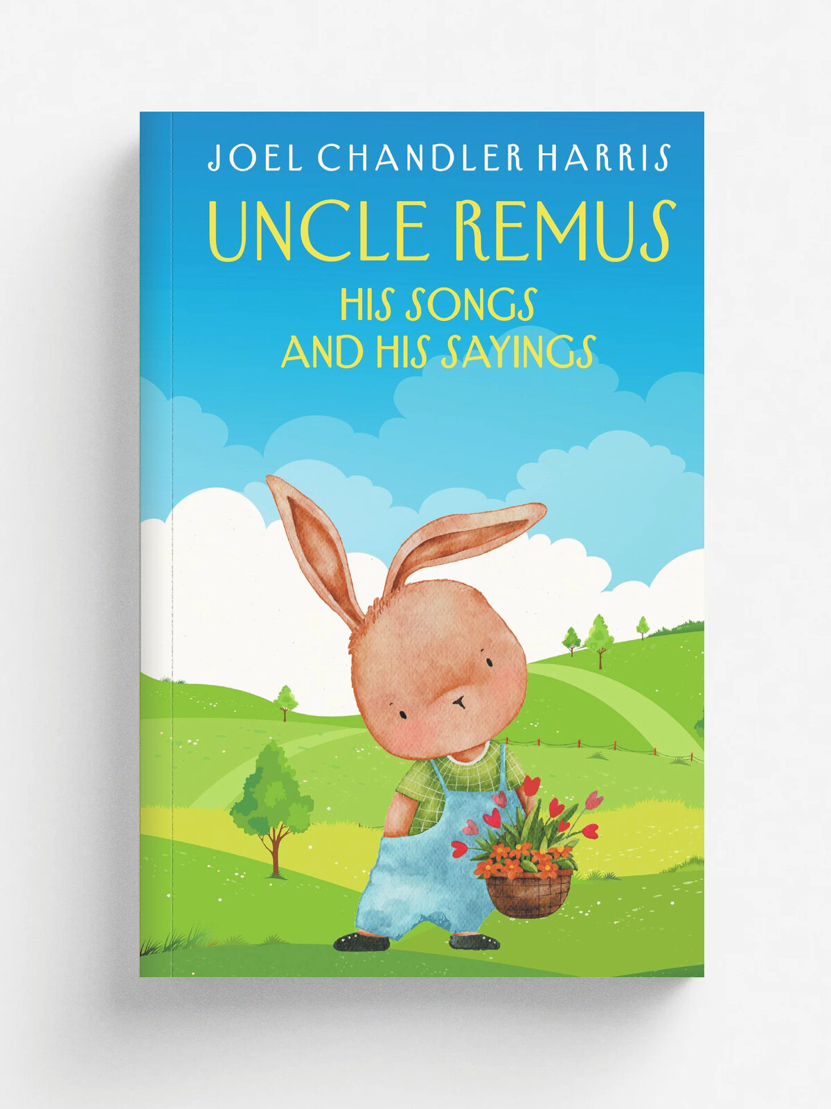 Uncle Remus: His Songs and His Sayings