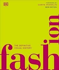 Книга "Fashion : The Definitive Visual History"