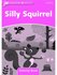 Dolphin Readers Starter Silly Squirrel Activity Book | Oxford University Press