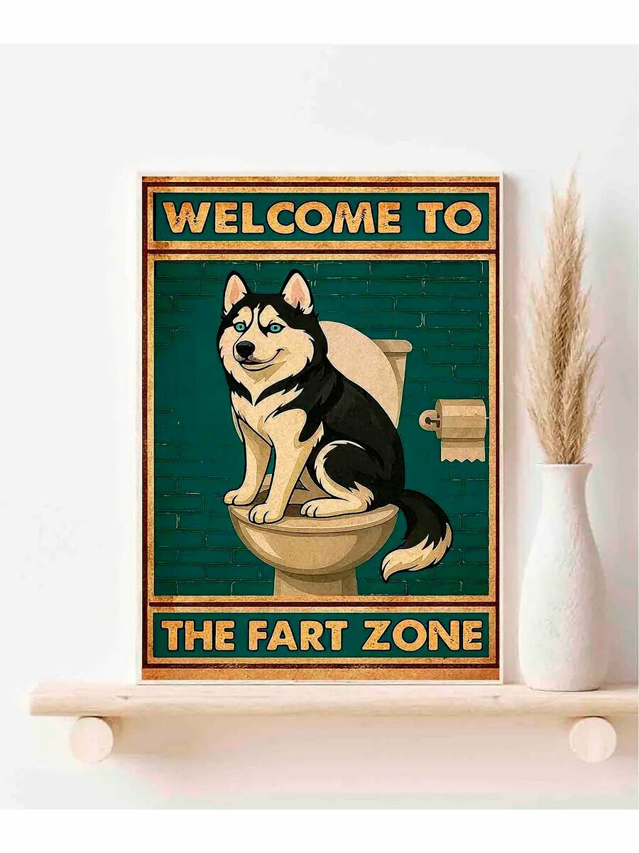 Московский сторожевой пес, Welcome To The Fart Zone, Плакат
