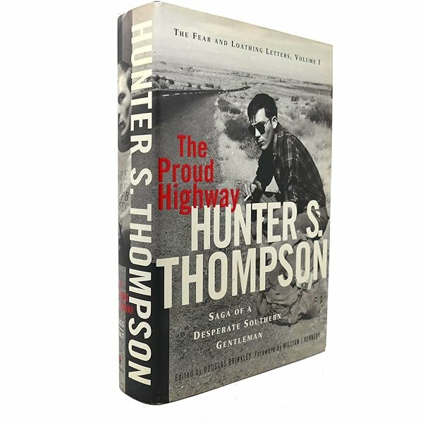 The Proud Highway: Saga of a Desperate Southern Gentleman (Fear and Loathing Letters) Reprinted books
