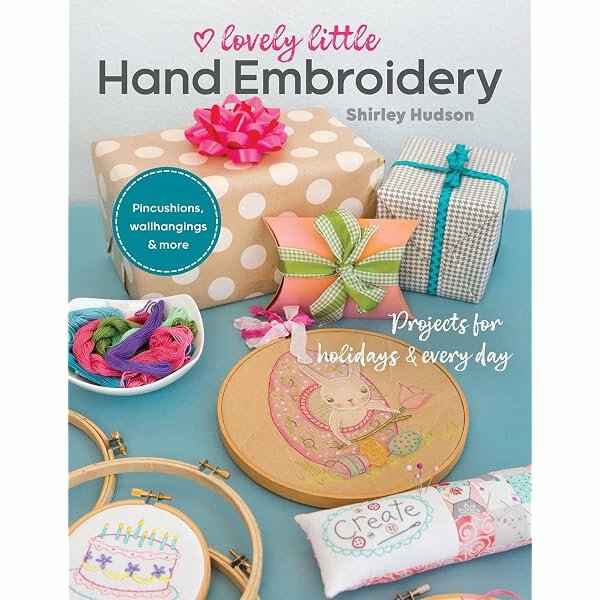 Lovely Little Hand Embroidery: Projects for Holidays & Every Day，Reprinted paperback book