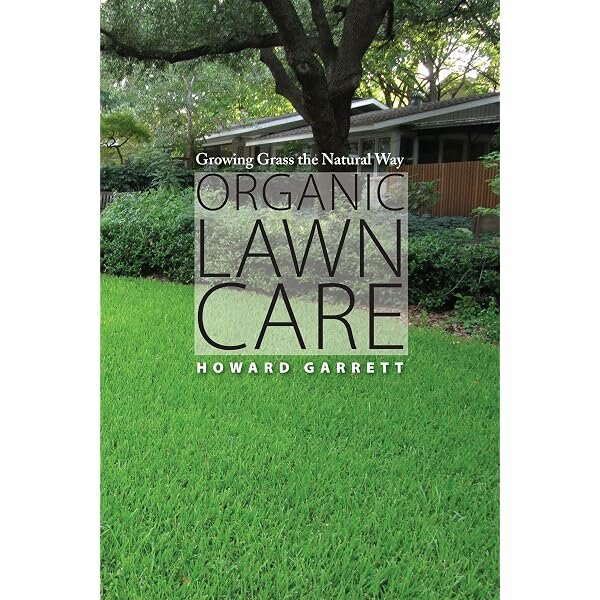 Organic Lawn Care: Growing Grass the Natural Way，Reprinted paperback book