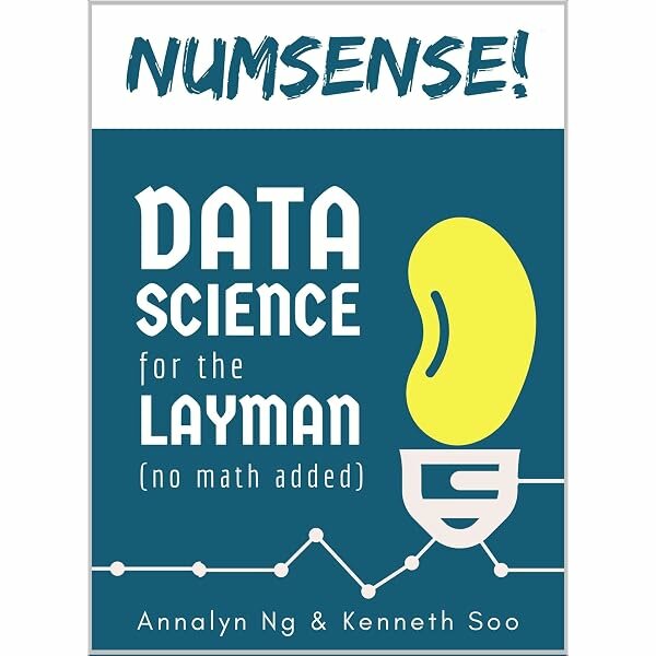 Numsense! Data Science for the Layman: No Math Added，Reprinted paperback book