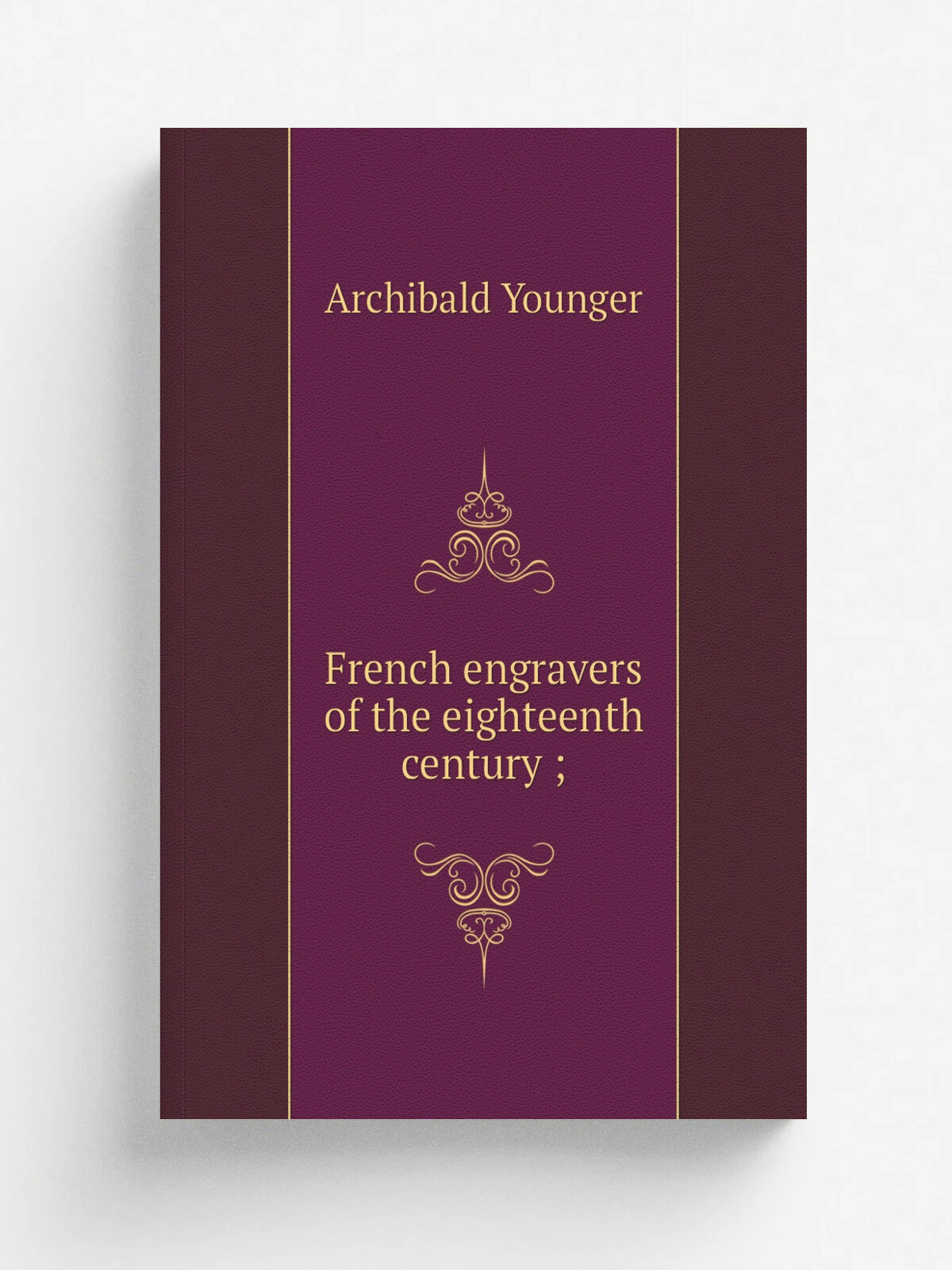 French engravers of the eighteenth century ;