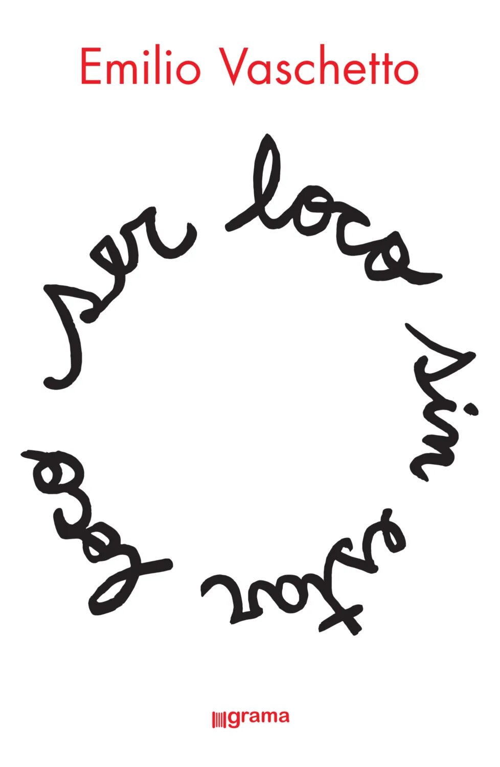 Ser loco sin estar loco [Цифровая книга]