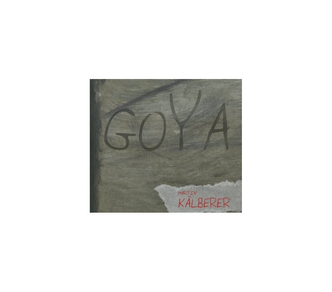 Диск K LBERER, MARTIN - Goya (1 CD)