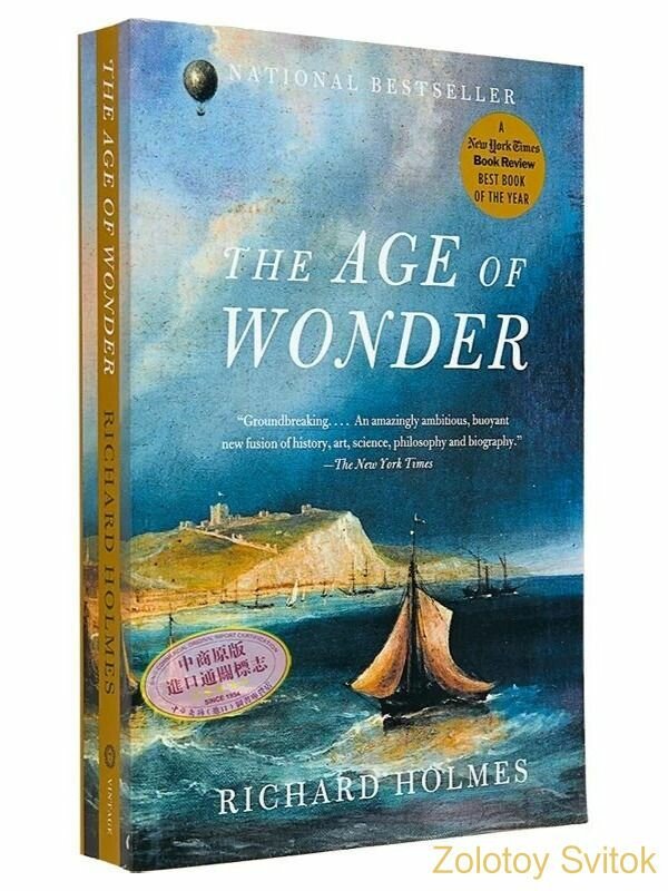 The Age of Wonder: The Romantic Generation and the Discovery of the Beauty and Terror of Science