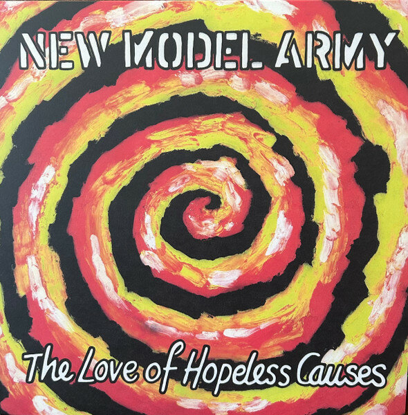 NEW MODEL ARMY The Love Of Hopeless Causes (LP)
