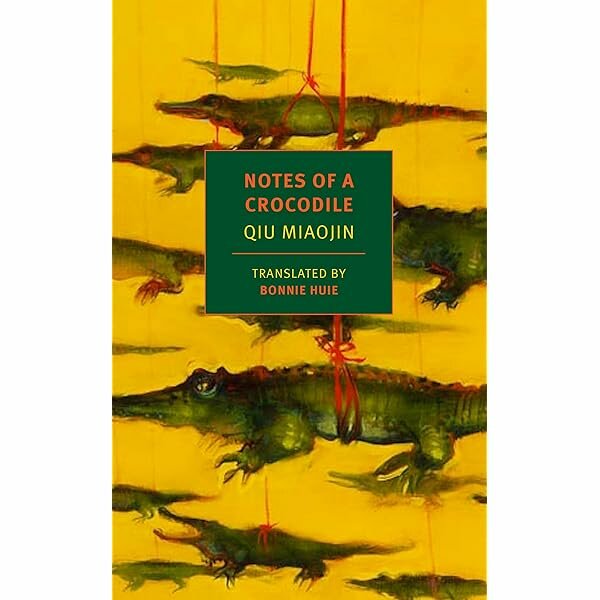 Notes of a Crocodile (NYRB Classics) Reprinted books