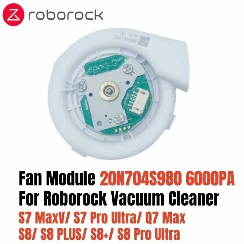 Модуль вентилятора 6000Pa 20N704S980 для деталей пылесоса Roborock S7 MaxV / Q7 Max / S8 PLUS / S8 Pro Ultra Robot