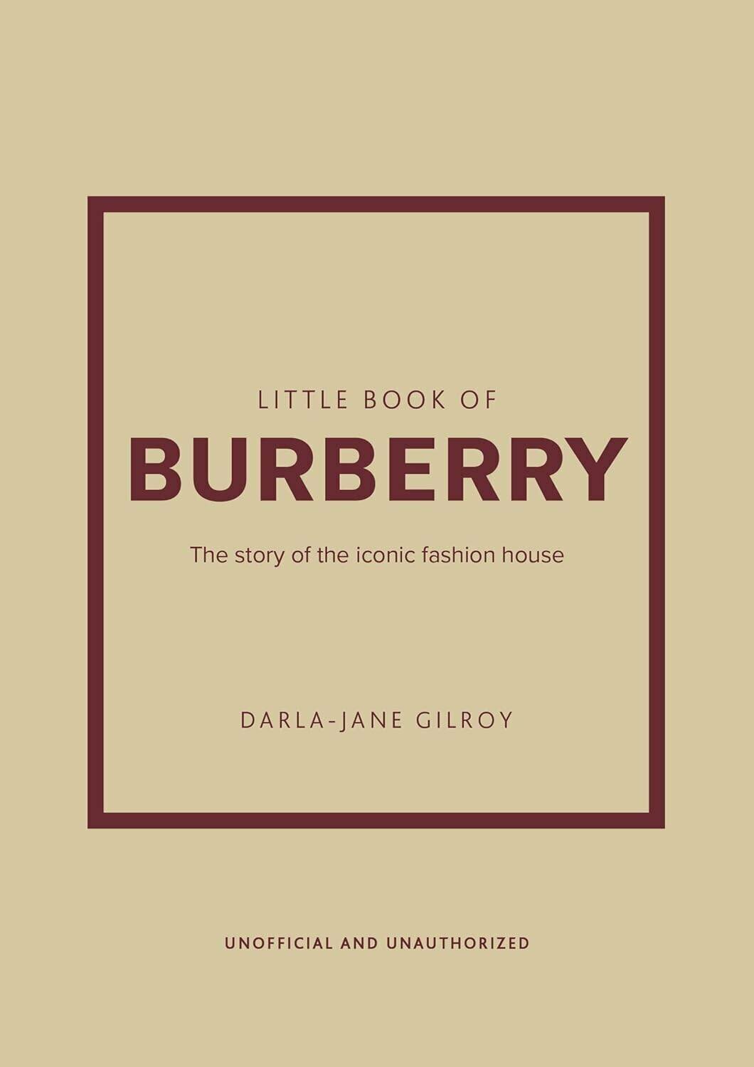 Darla-Jane Gilroy. Little Book of Burberry (Darla-Jane Gilroy) Маленькая книга Бёрберри (Дарла-Джейн Гилрой) /Книги на английском языке