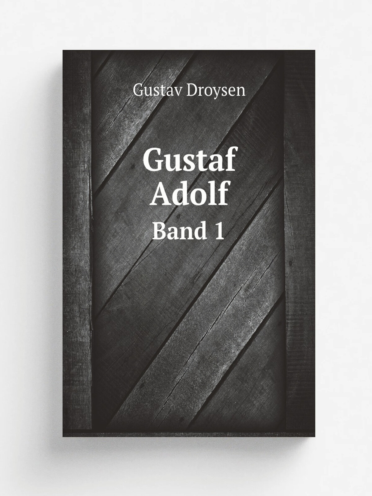 Gustaf Adolf. Band 1