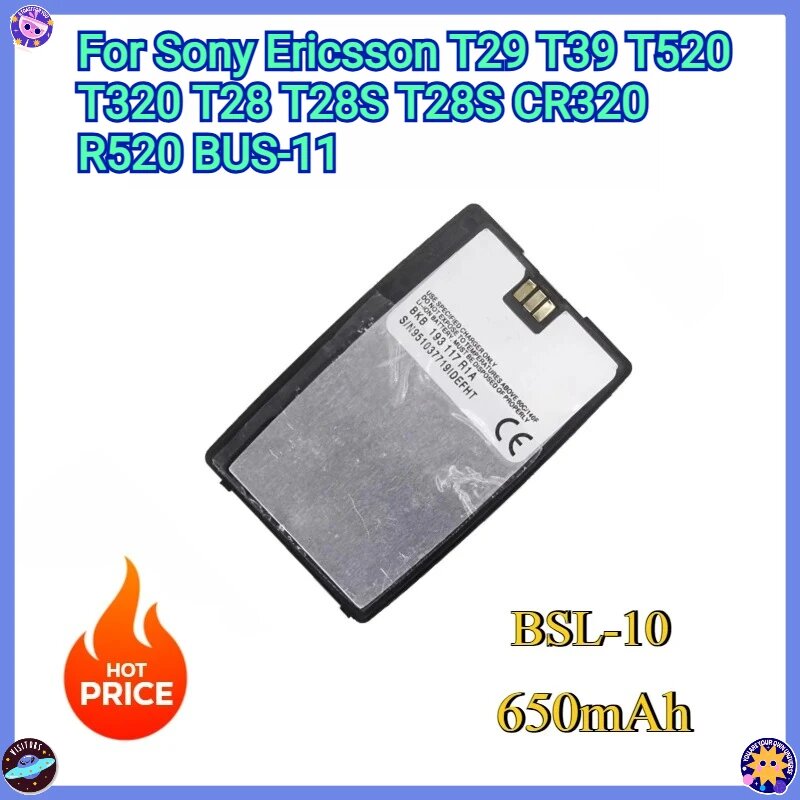 Новый сменный аккумулятор BSL-10 емкостью 650 мАч для Sony Ericsson T29 T39 T520 T320 T28 T28S T28SCR320 R520 BUS-11 Batteria