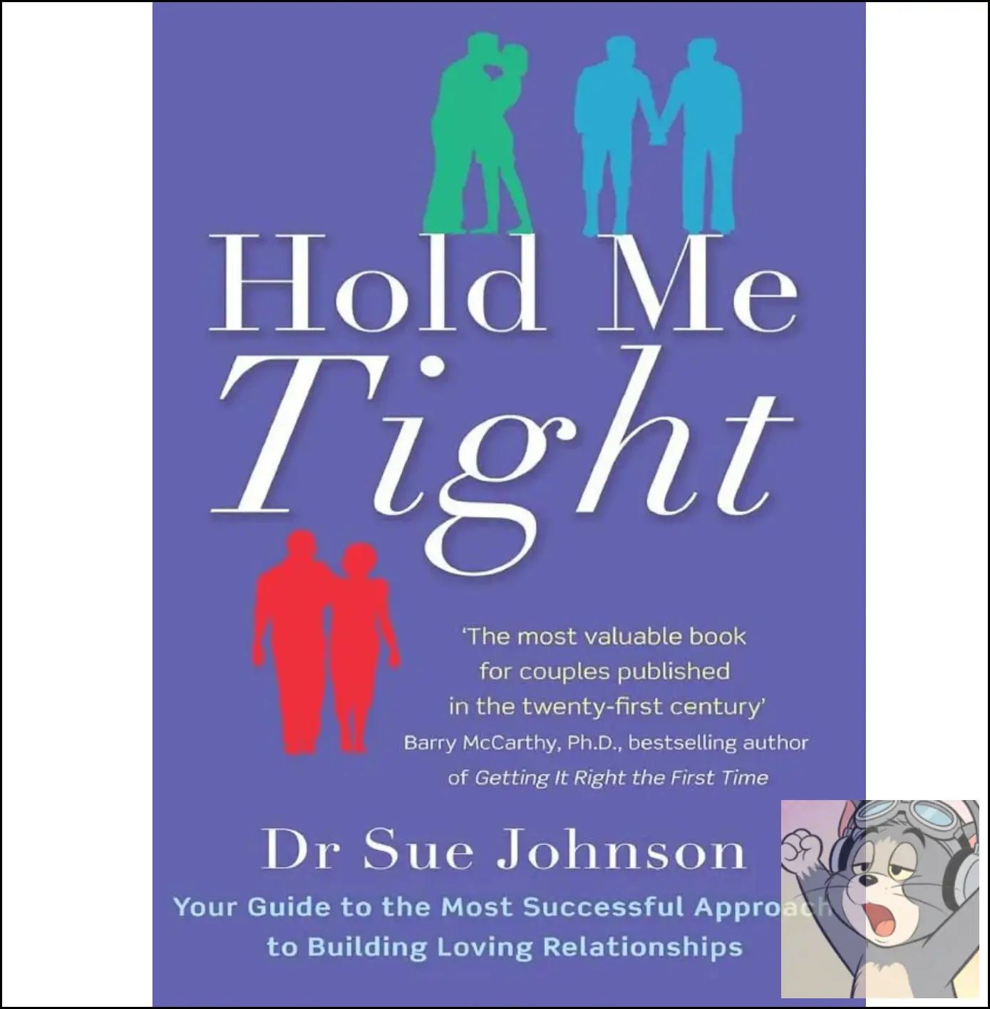 Hold Me Tight Sue Johnson Relationship Psychology Self-help Paperback
