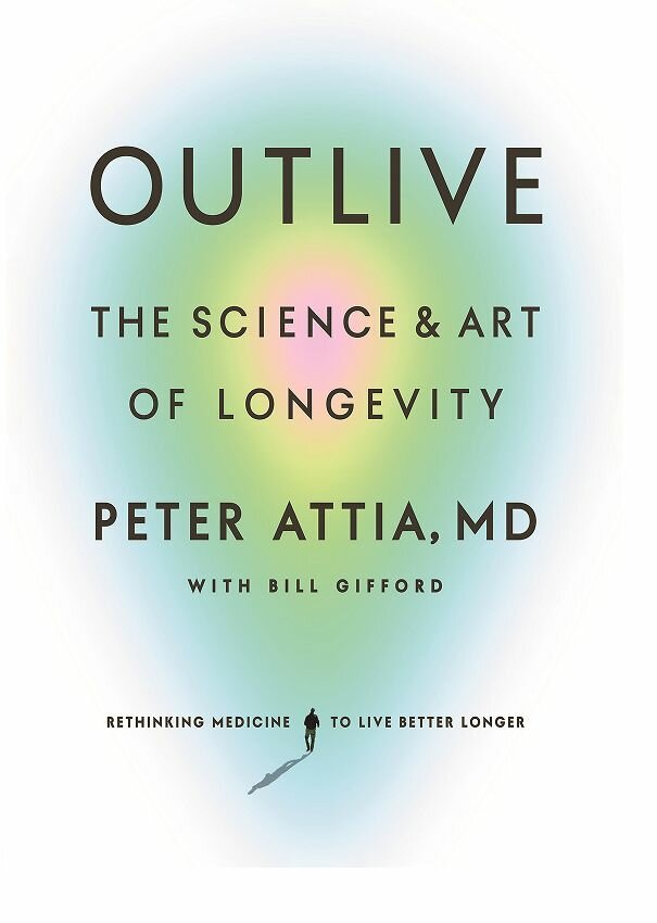 Outlive: The Science and Art of Longevity Reprinted books