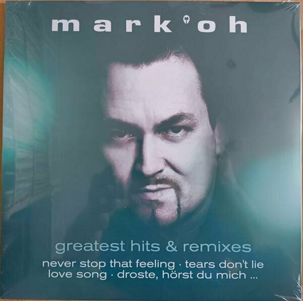 Mark 'Oh – Greatest Hits & Remixes