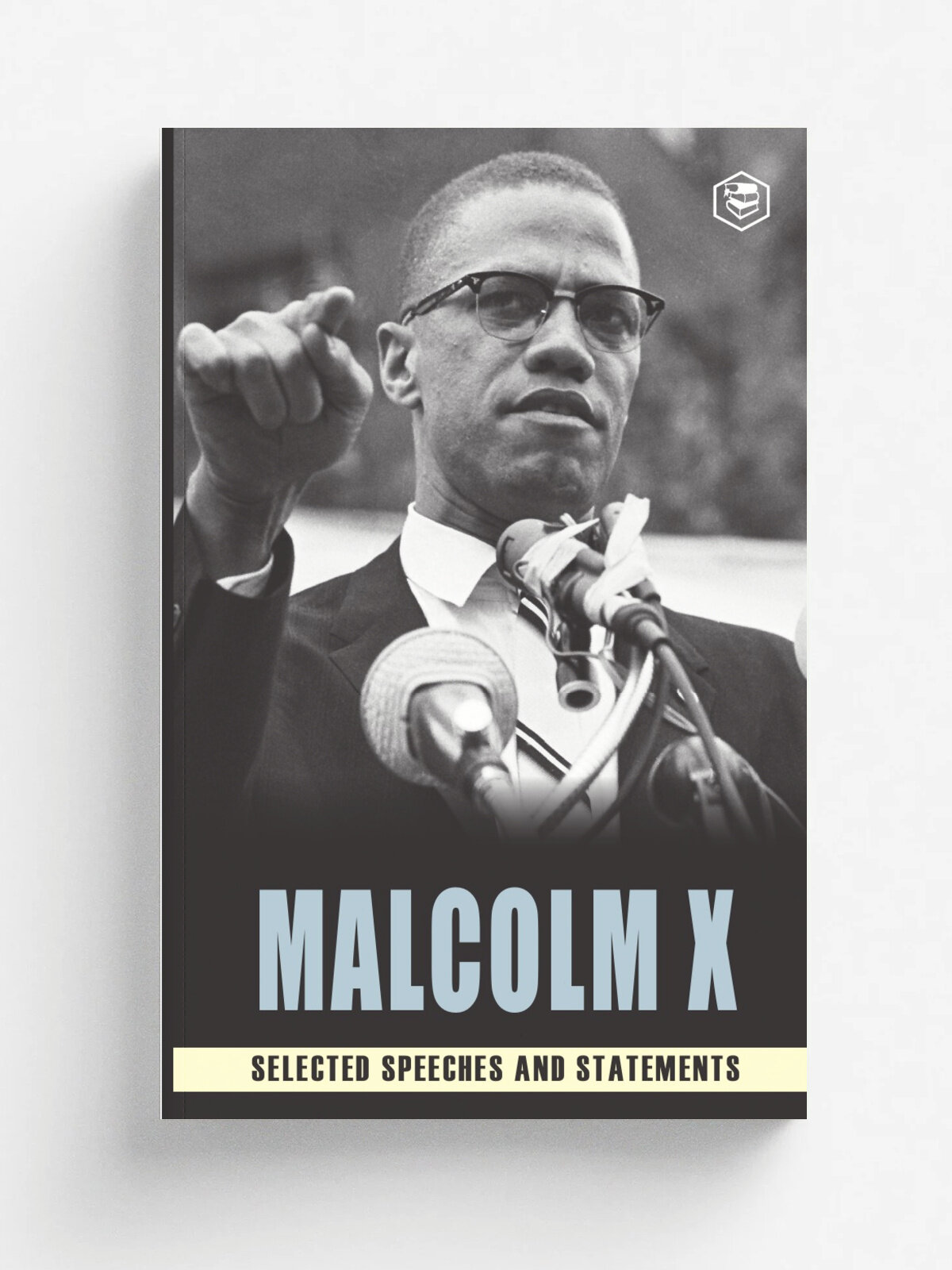 Malcolm X. Selected Speeches