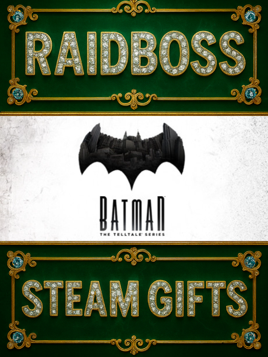 Batman: The Telltale Series Регион Китай AUTO STEAM GIFT 24/7