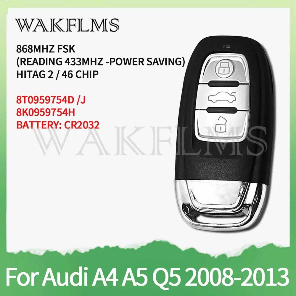 Для Audi A4 S4 RS4 A5 S5 RS5 Q5 A7 A8 315 МГц 433 МГц дистанционный ключ от автомобиля 868 МГц 8T0959754C 8K0959754G 8T0959754J 8T0959754D For 8T0959754D-868