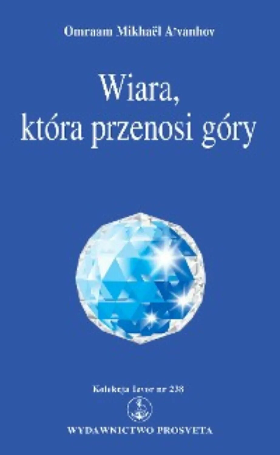 Wiara, która przenosi góry [Цифровая книга]