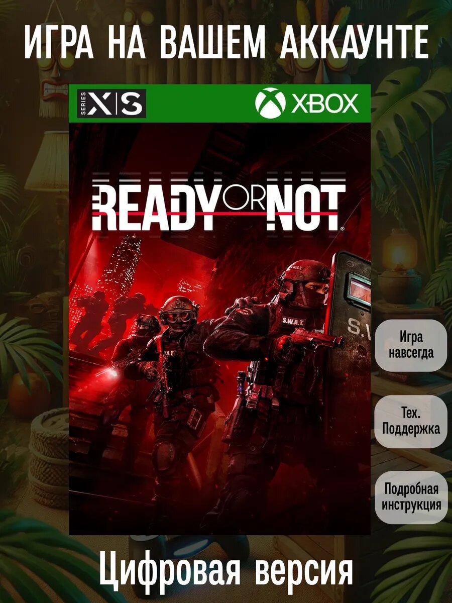 Ready or Not: Digital Del. Ed | Xbox Series X|S | Шутер | Цифровая версия