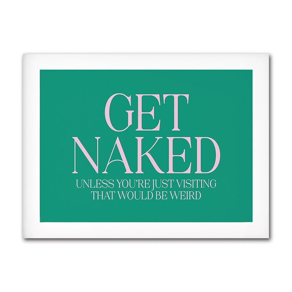 Печать на холсте "Get Naked" 40x50см, цвет 61759-04, без рамы