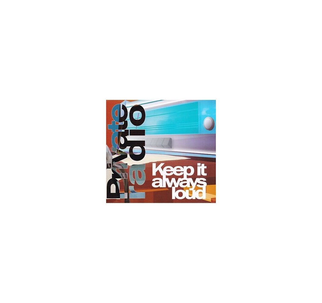 Диск PRIVATE RADIO: Keep It Always Loud (1 CD)