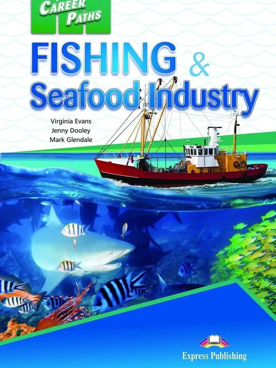 Fishing and Seafood Industries Student's Book with Digibook | Профессиональные диалоги.
