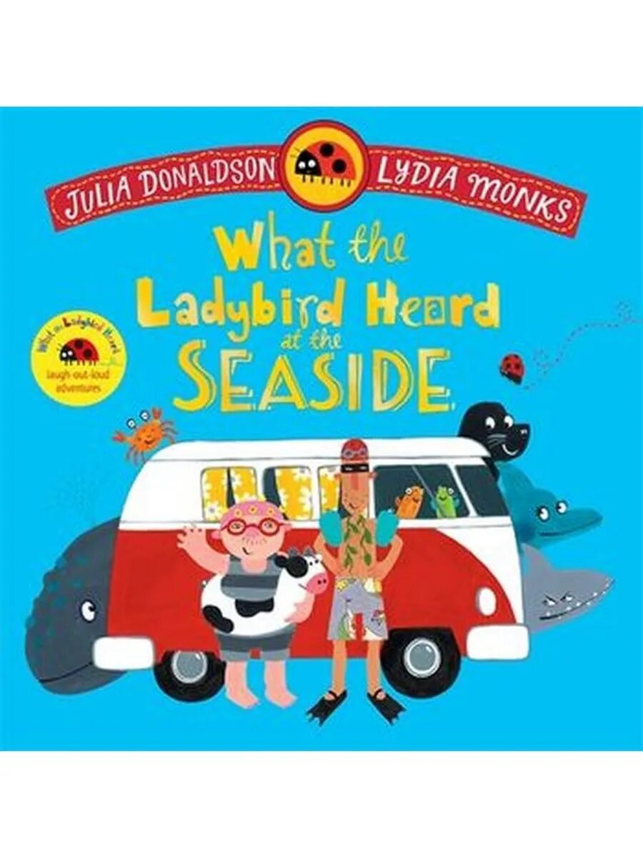 What the Ladybird Heard at the Seaside Paperback