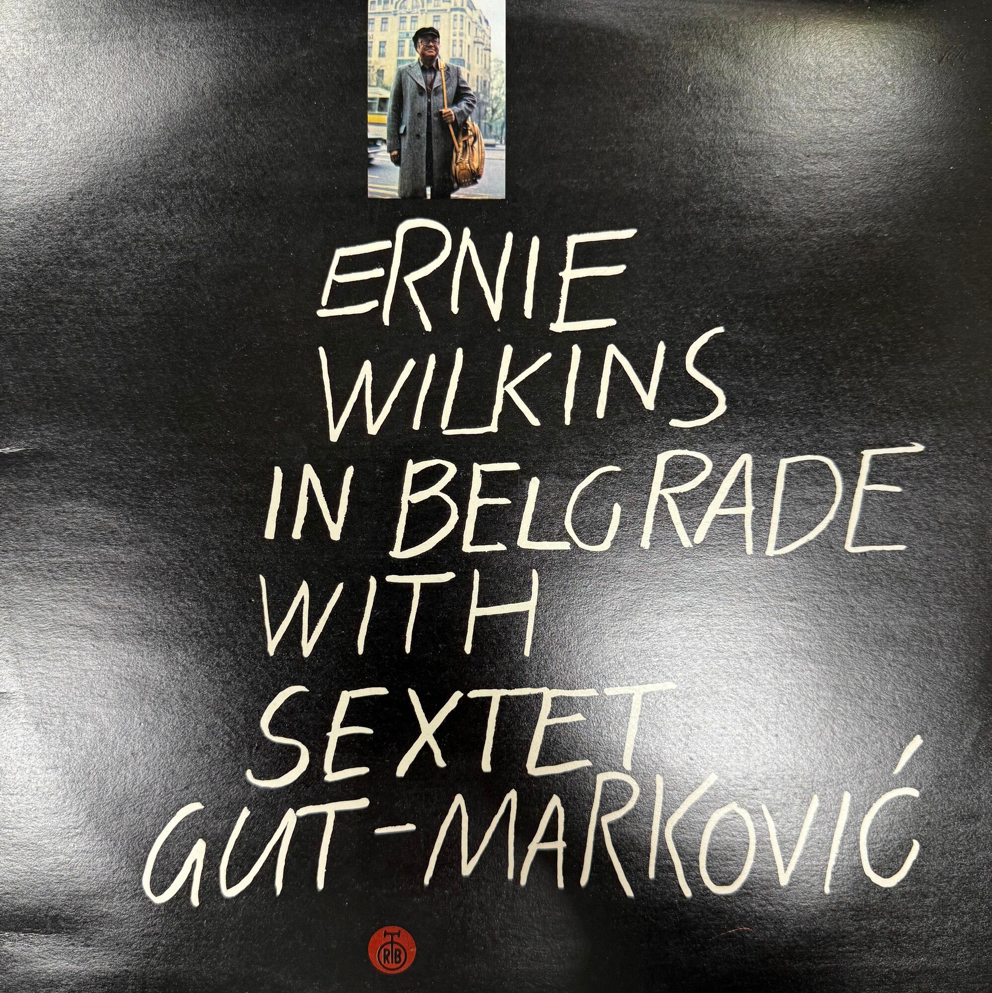Виниловая пластинка Ernie Wilkins In Belgrade With Sextet Gut-Markovic LP