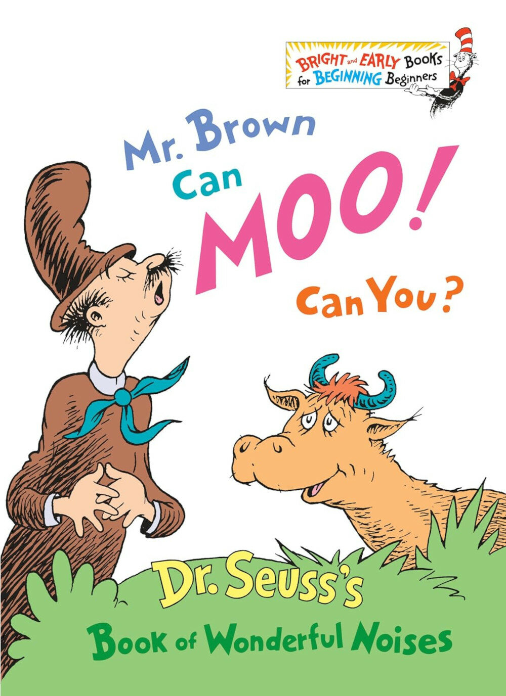 Dr Seuss: Mr Brown can Moo! Can You? . Dr. Seuss.