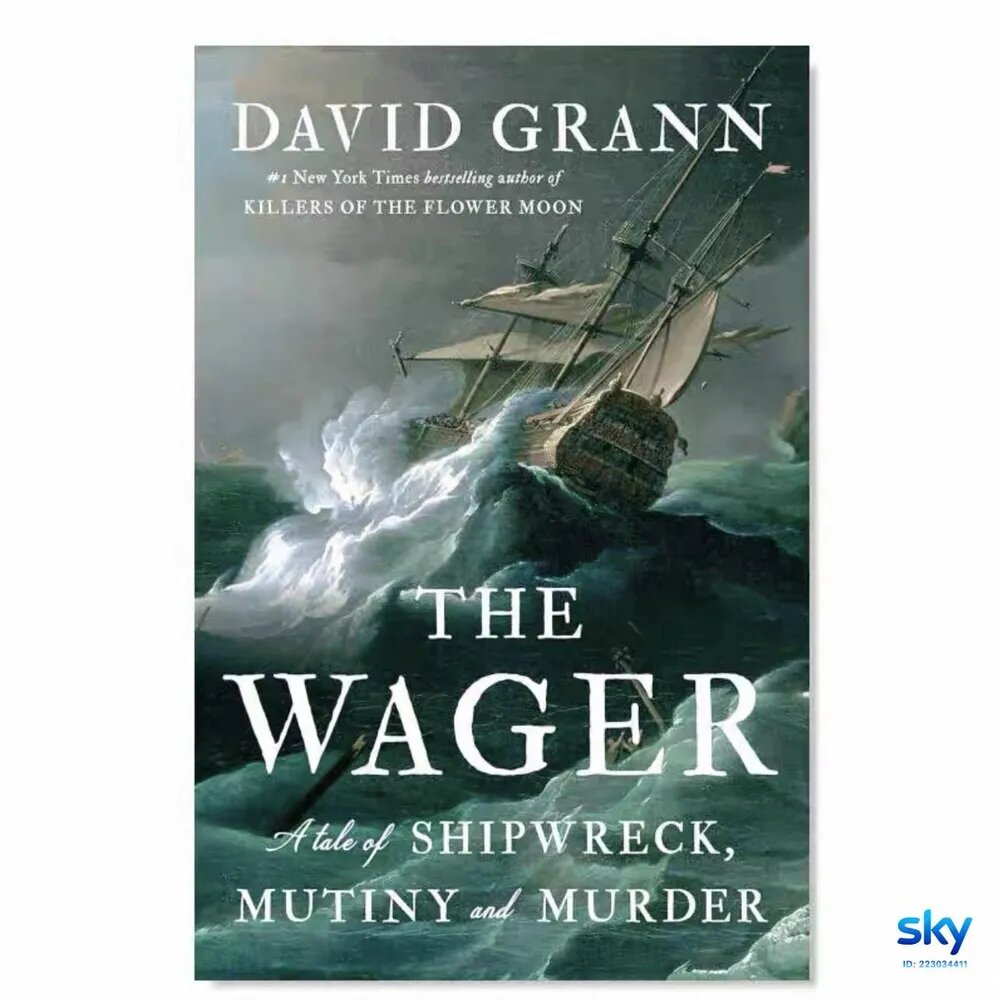 The Wager: История кораблекрушения Вейджер Дэвид Гранн Нонфикшн приключения исторический детектив