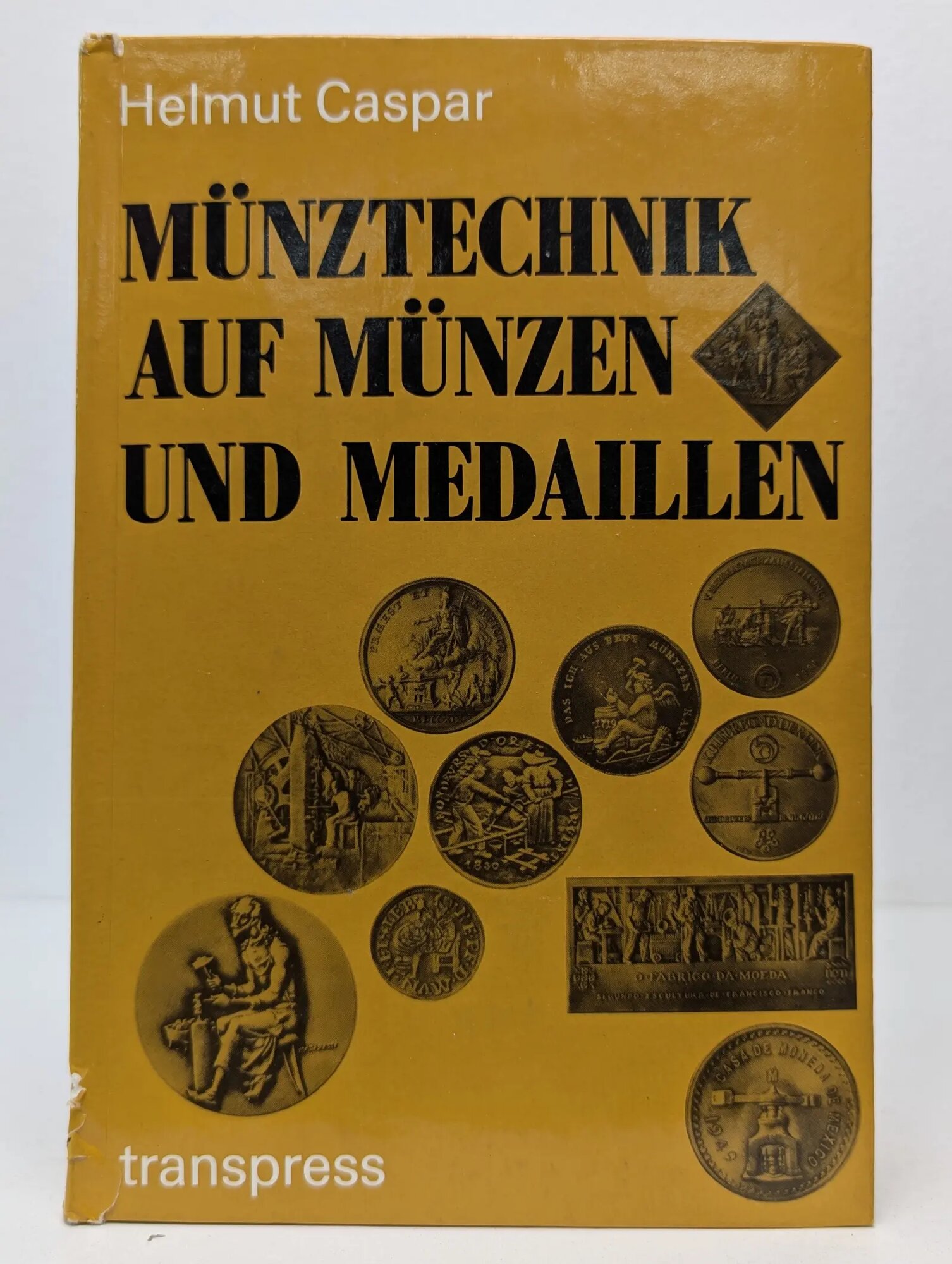 Munztechnik auf Munzen und Medaillen Caspar Helmut 1984