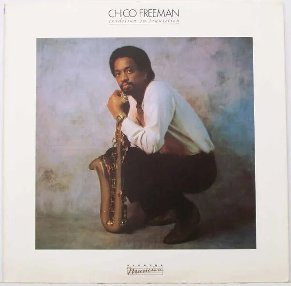 Chico Freeman - Tradition In Transition EX