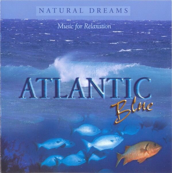 Natural Dreams - Music For Relaxation. Atlantic Blue (EU, Hey Presto, KBCD 160, 1999, импортный компакт-диск) CD