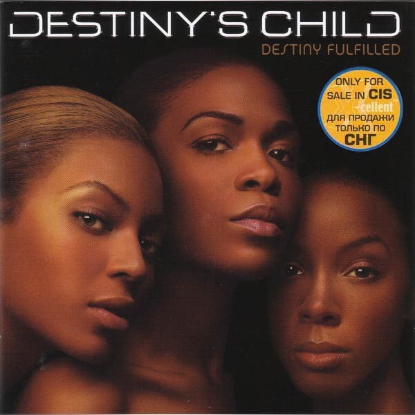 Компакт-диск DESTINY'S CHILD: DESTINY FULFILLED (1 CD)