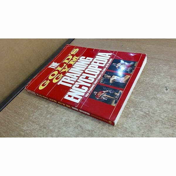 The Gold's Gym Training Encyclopedia，Reprinted paperback book