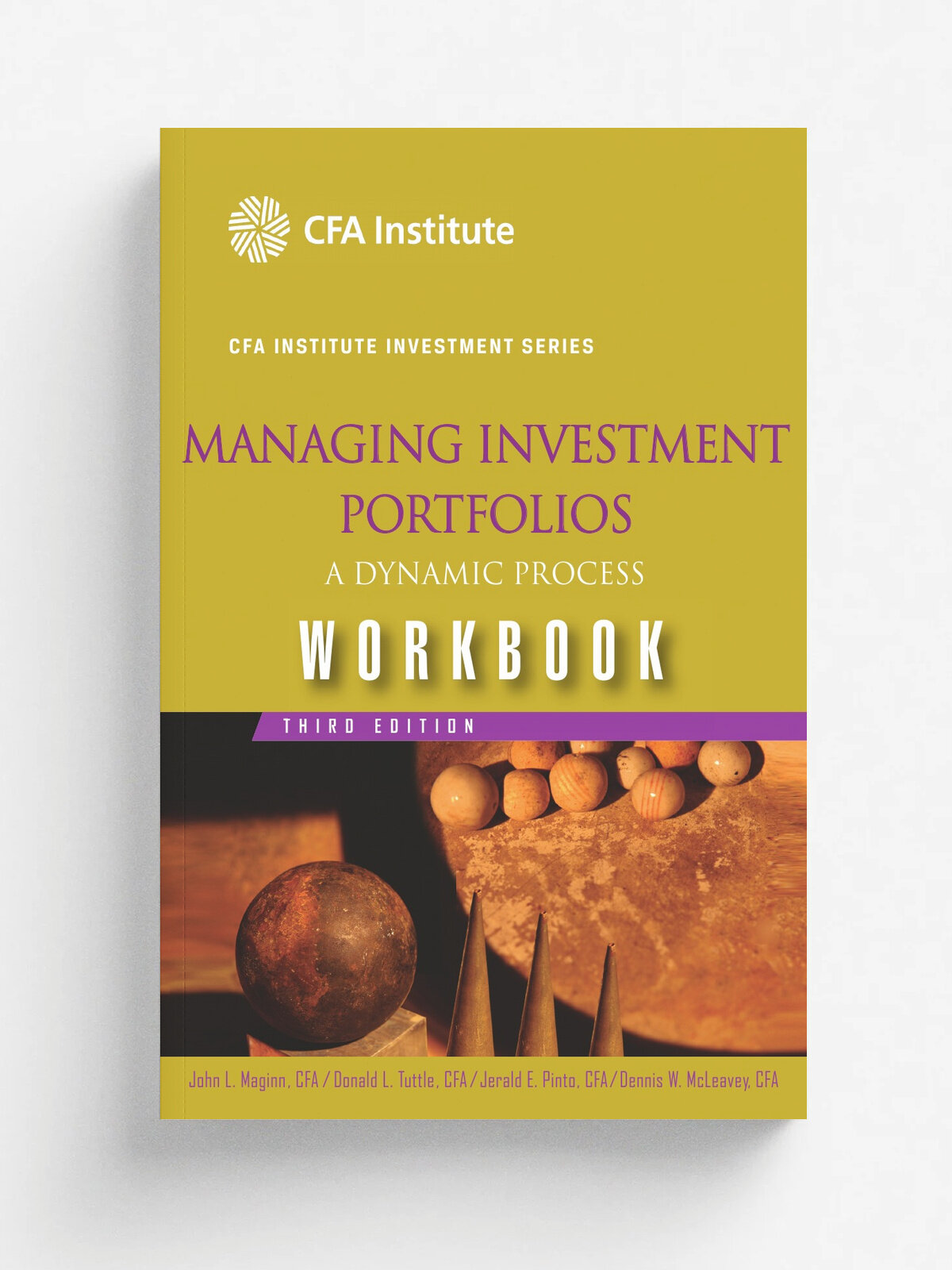 Managing Investment Portfolios. A Dynamic Process Workbook