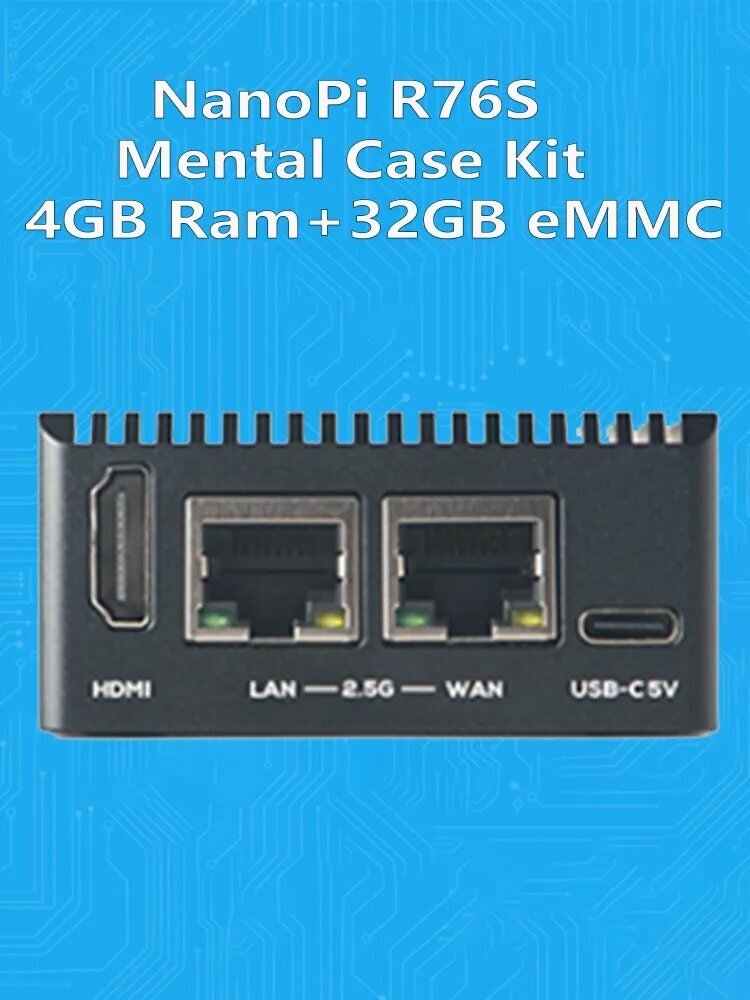 Friendly NanoPi R76S Rockchip RK3576 разработала плату с двойным портом Ethernet 2.5G 2GB/4GB/16GB RAM 32GB eMMc