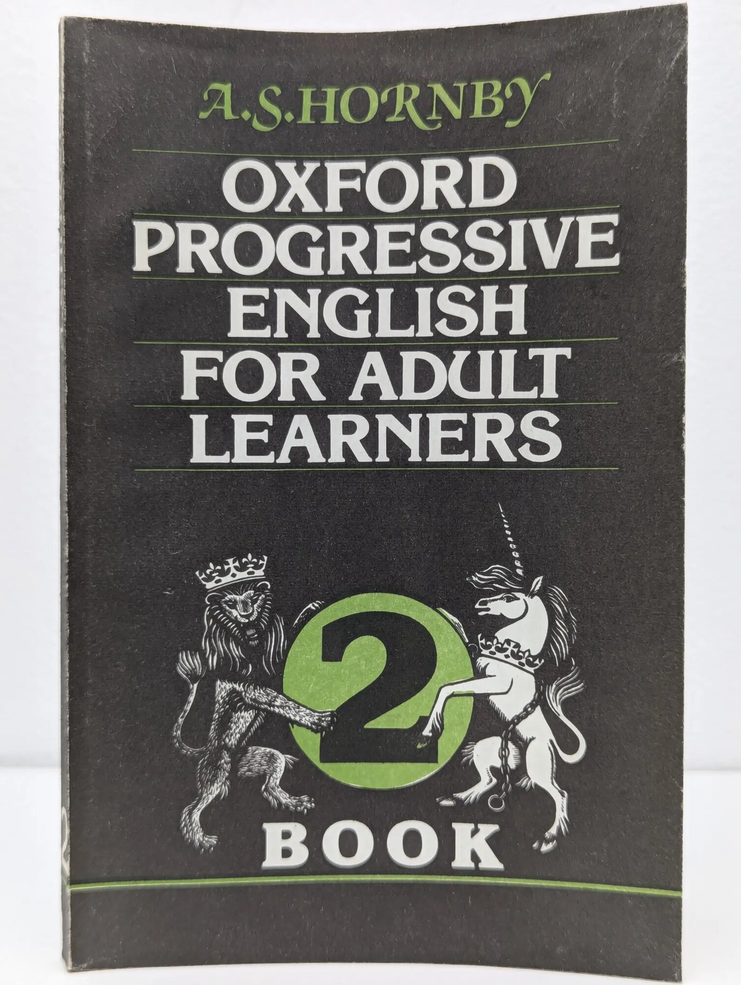 Oxford Progressive English for Adult Learners. Book 2. Оксфордский интенсивный английский для взрослых. В 3 книгах. Книга 2 Хорнби Альберт Сидней 1993