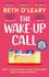 O`Leary, Beth "Wake-up call"