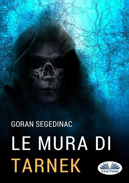 Le Mura Di Tarnek [Цифровая книга]