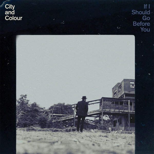 City And Colour - If I Should Go Before You - Clear w/ Black Smoke 2LP