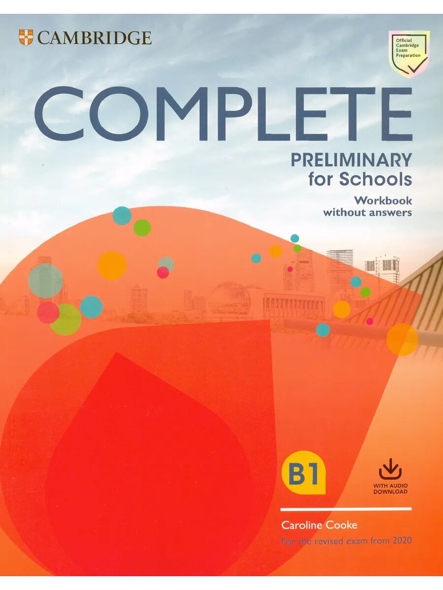 Complete. Preliminary for Schools. Workbook without Answers