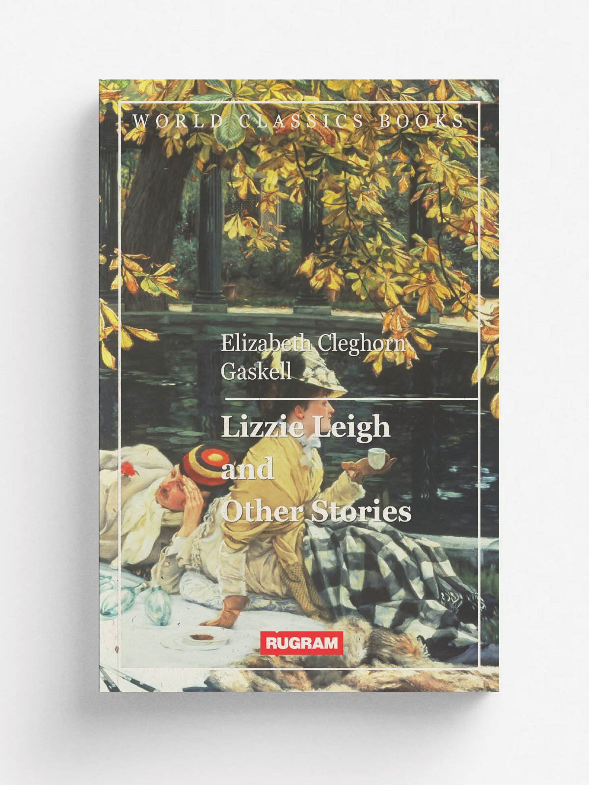 Lizzie Leigh and Other Stories