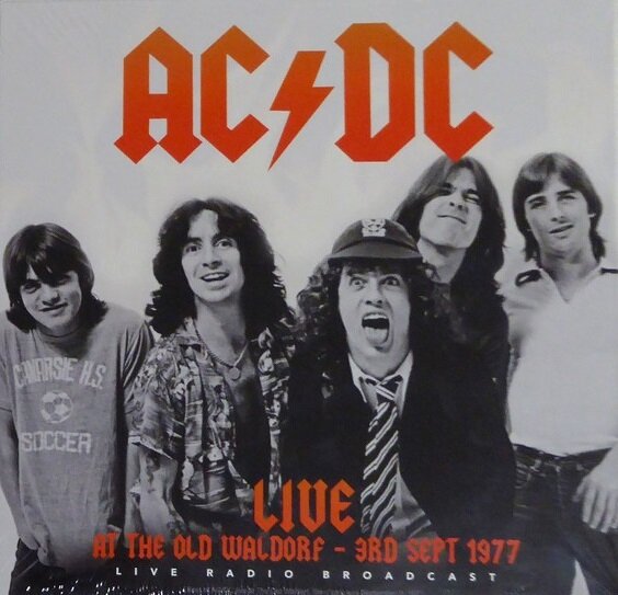Ac/Dc "Виниловая пластинка Ac/Dc Live At The Old Waldorf - 3rd Sept 1977"