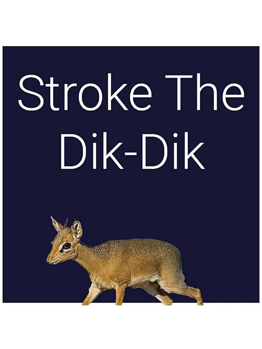 Stroke the Dik-Dik PS4 & PS5